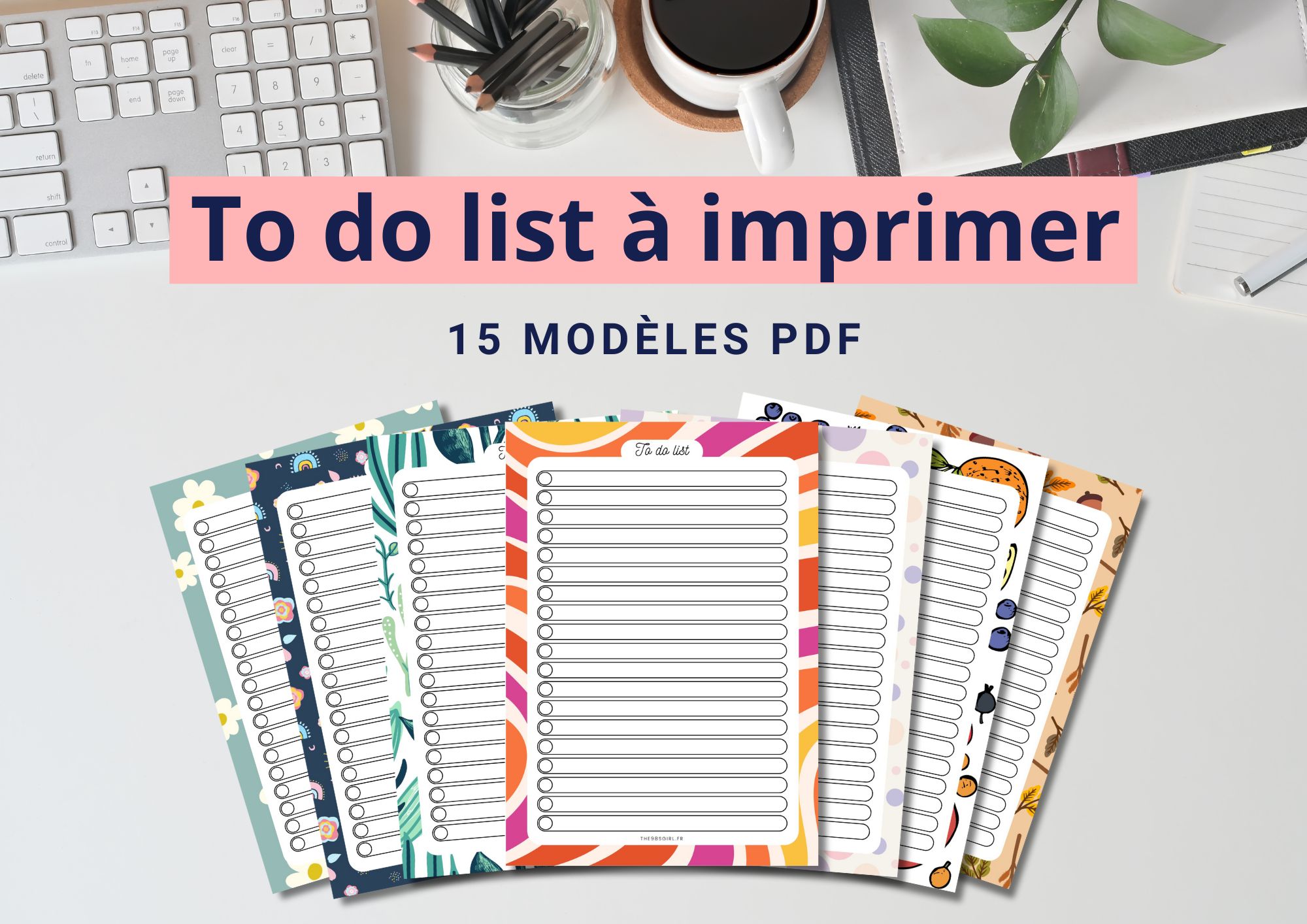 15 (super) to do list à imprimer pour être efficace - AnneSo Orga